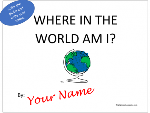 Where in the World am I? Project - The Homeschool Daily