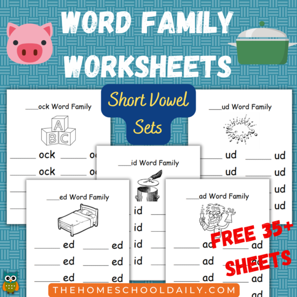 Short Vowel Word Family Worksheets - The Homeschool Daily